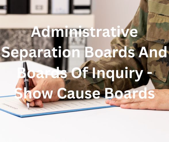 Military administrative processes - Law Office of Jocelyn C. Stewart